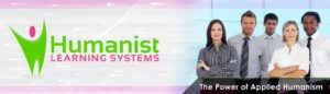 Humanist Learning Systems – The Power of Applied Humanism