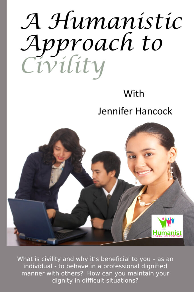 Book and Video: A Humanistic Approach to Civility and Dignity in the ...